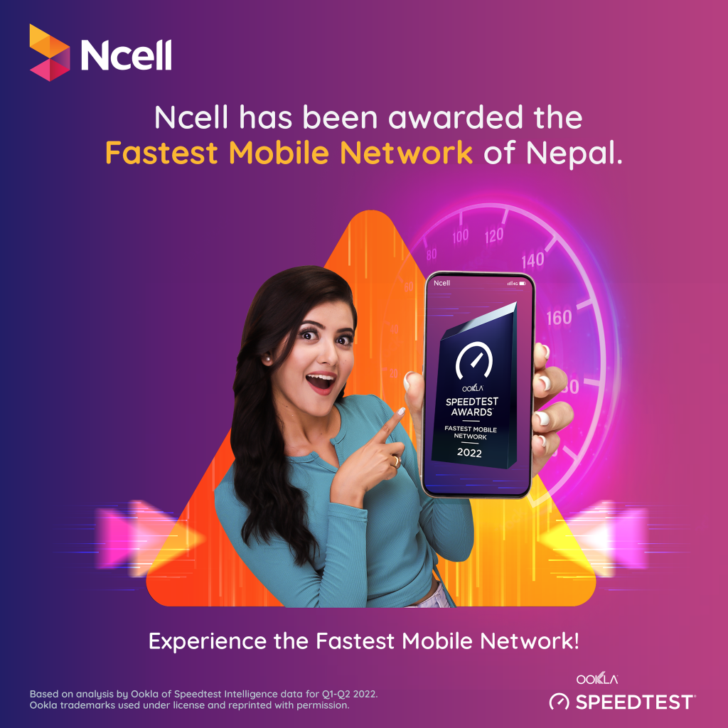 ‘Ncell is Nepal’s Fastest Mobile Network’ - Fiscal Nepal