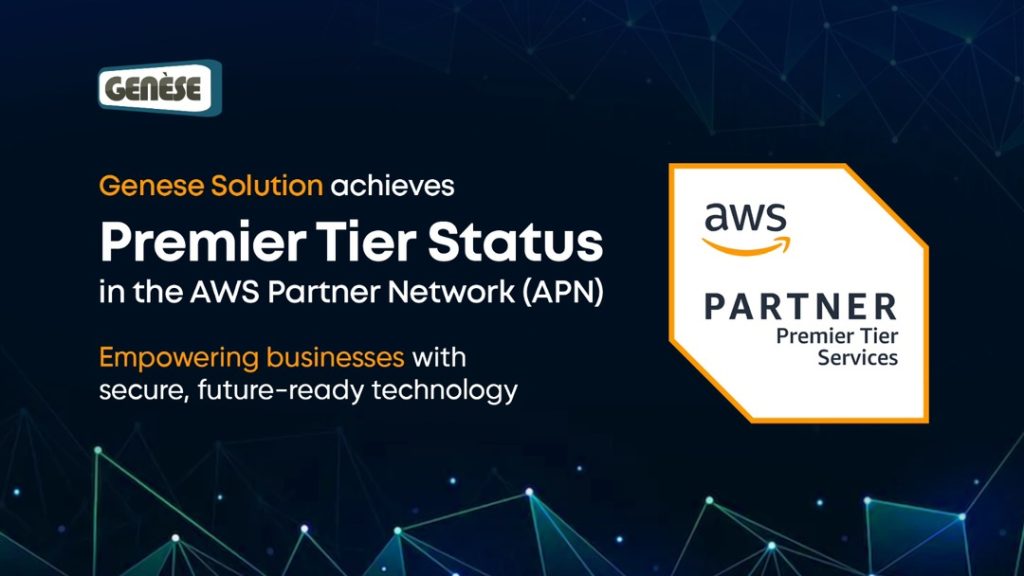 Genese Solution achieves AWS premier tier status, Joining global top 1pc cloud innovators ...