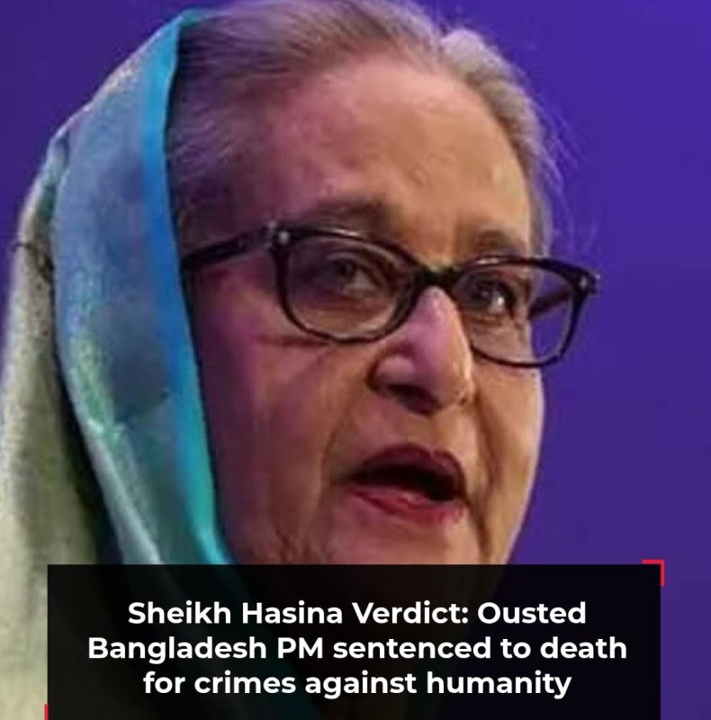 Ousted leader Sheikh Hasina gets death sentence over protest violence ...